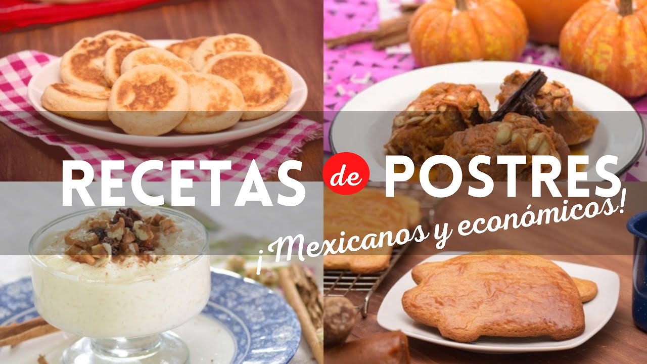 ¡Endulza tu día! Checa estos 5 postres tradicionales económicos y mexicanos | Cocina Vital