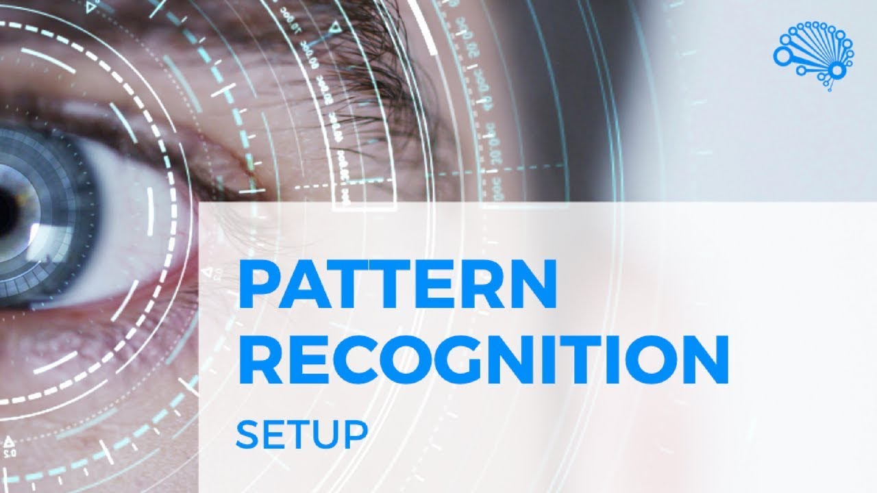 PATTERN RECOGNITION - SETUP