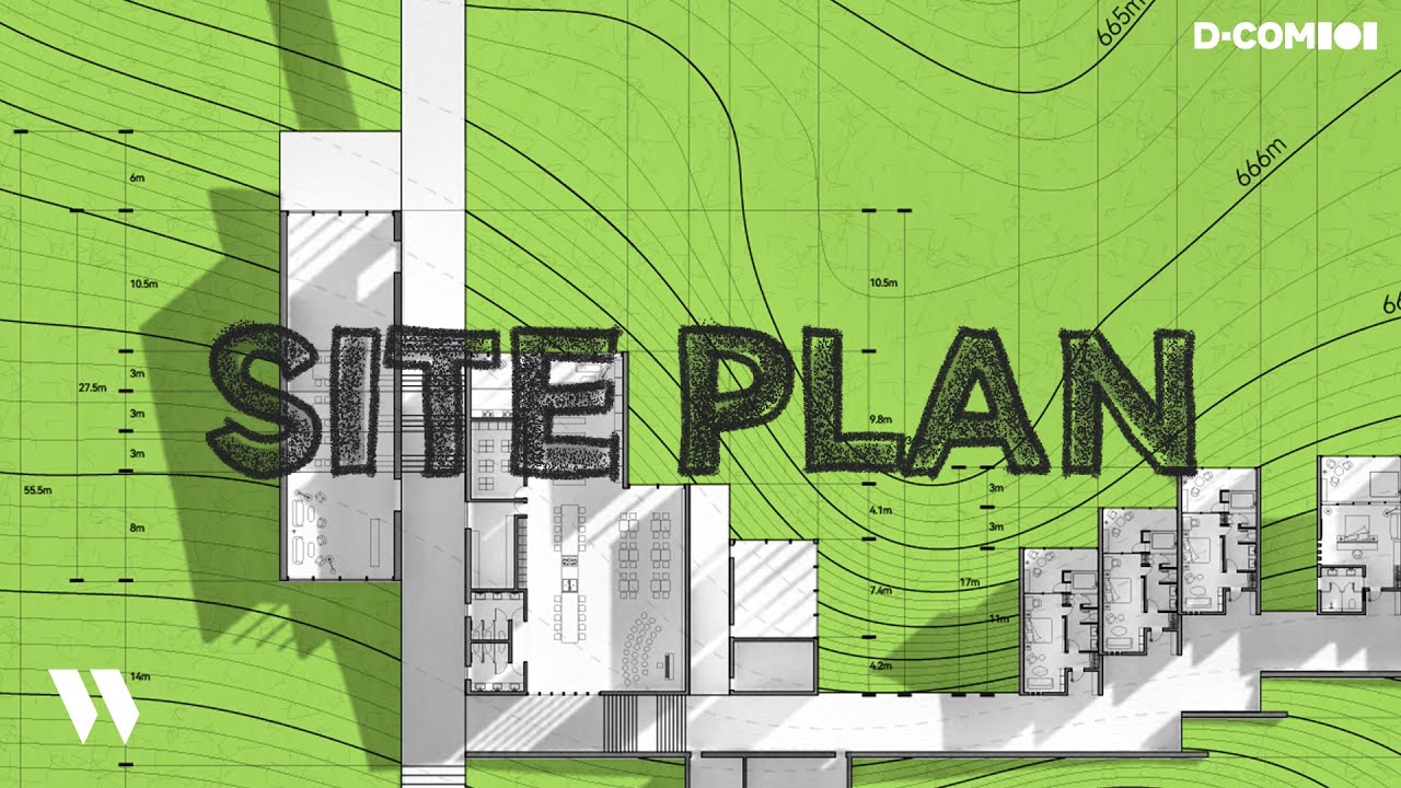 Things you really NEED to know about SITE PLAN