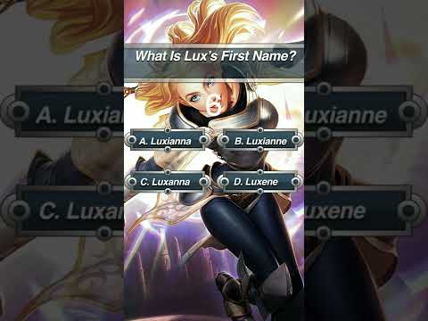 League Of Trivia: What Is Lux's First Name? #leagueoflegends #luxlol #shorts #wildrift #luxgameplay