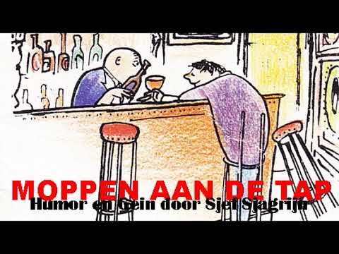 Moppen Aan de Tap . Humor en Gein door Sjef Sjagrijn