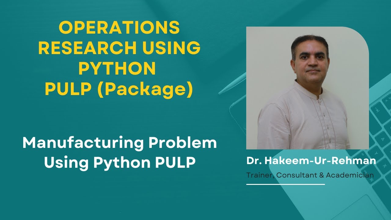 Manufacturing Optimization Using Python PuLP | Linear Programming for Profit Maximization