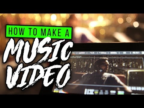 How to Make a MUSIC VIDEO