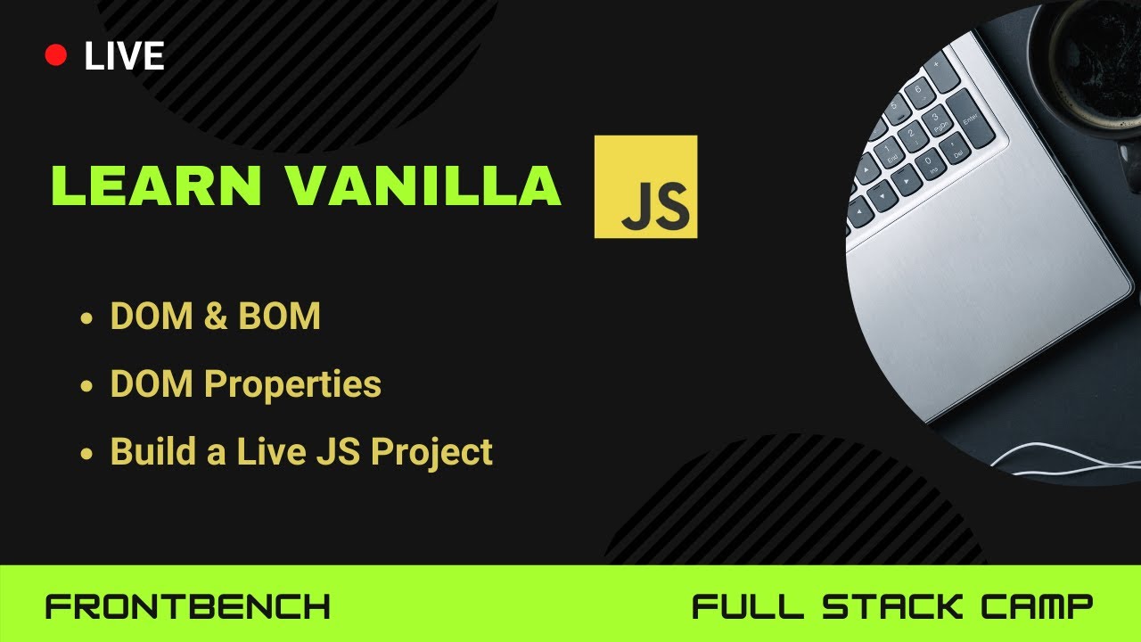 Learn Vanilla JavaScript | FrontBench FullStack Camp