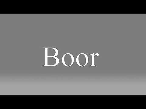 Boor - Meaning and How To Pronounce