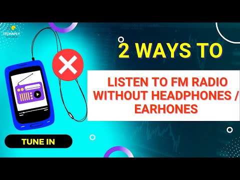 2 Ways to Listen to FM Radio Without Headphones (Offline Android)