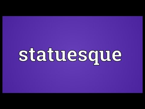 Statuesque Meaning