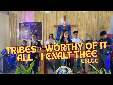 TRIBES + WORTHY OF IT ALL + I EXALT THEE | SOULFISHERS YOUTH CAMP PRAISE & WORSHIP | CSLGC