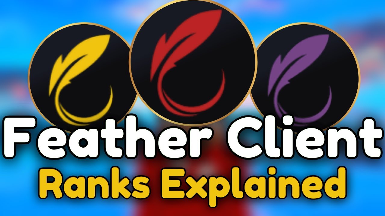 ALL Feather Client Ranks Explained