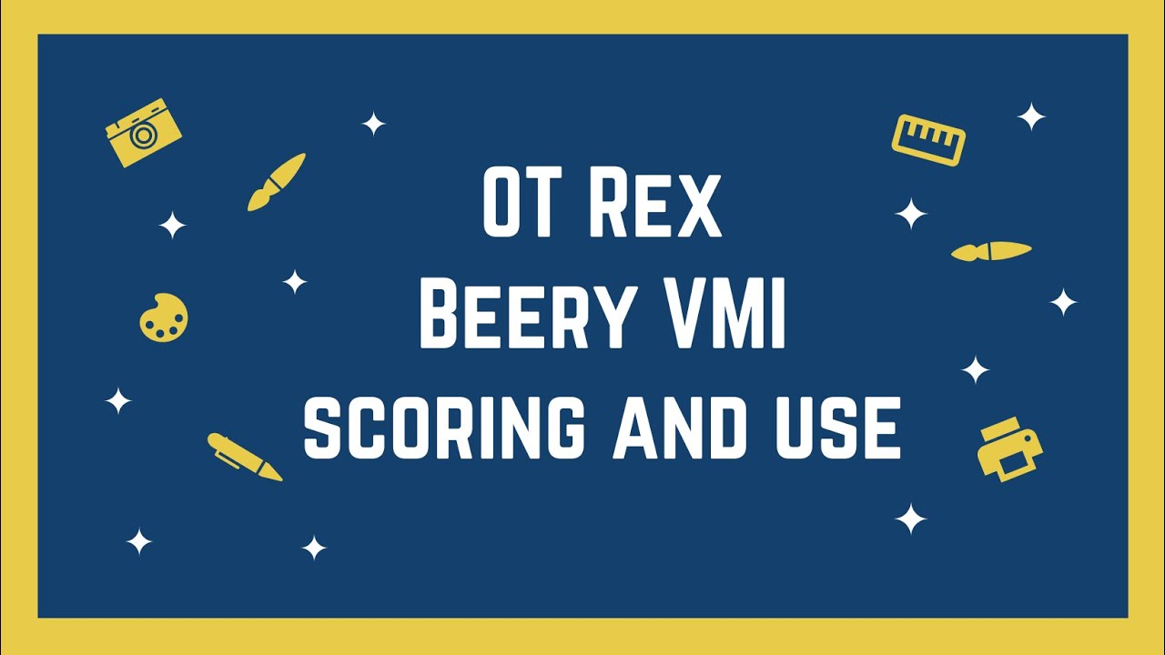 OT Rex - Beery VMI Scoring and Use