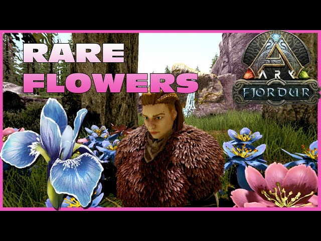 Best way to get Rare Flowers in ARK Fjordur