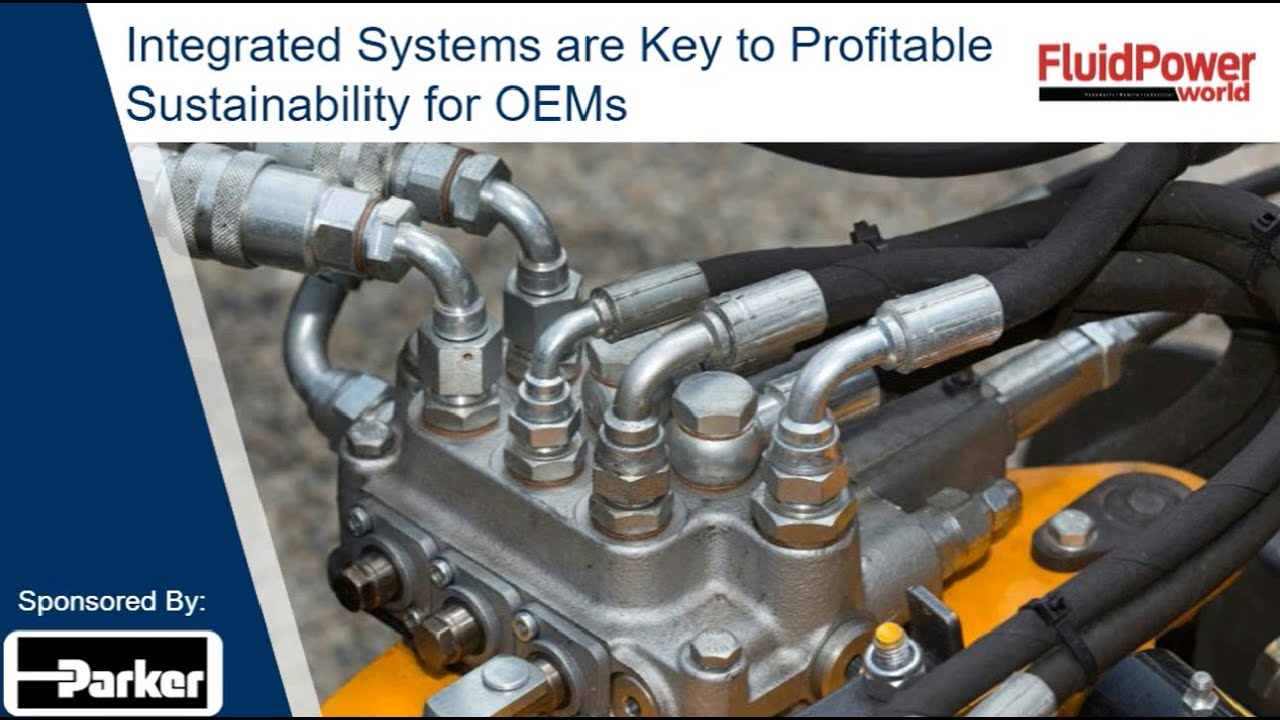 Integrated Systems Solutions are Key to Profitable Sustainability for OEMs Webinar | Parker Hannifin