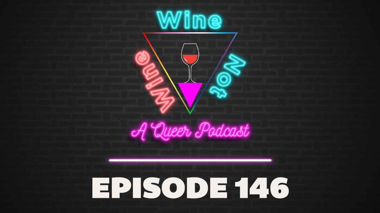 Wine Wine Not - Episode 146 - www.OnlyGrannies.com
