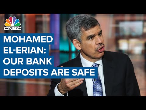 Our bank deposits are safe, that is really important: Allianz's Mohamed El-Erian