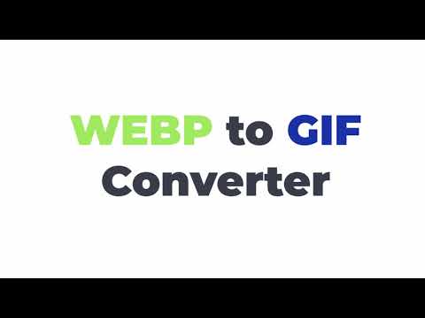 How to Convert WebP to GIF
