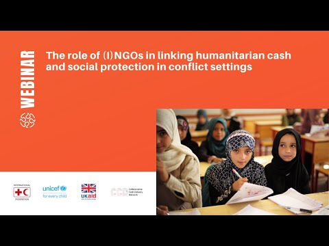 The role of INGOs in linking humanitarian cash and social protection in conflict settings