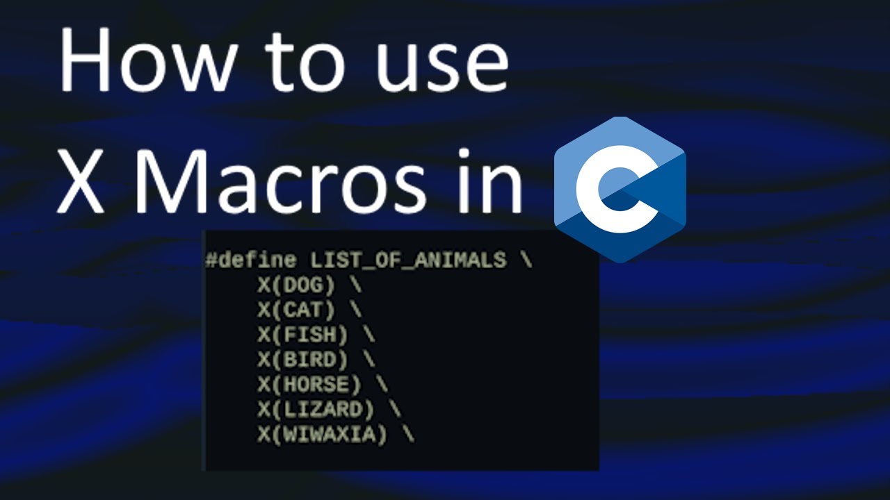 How to use X Macros in C
