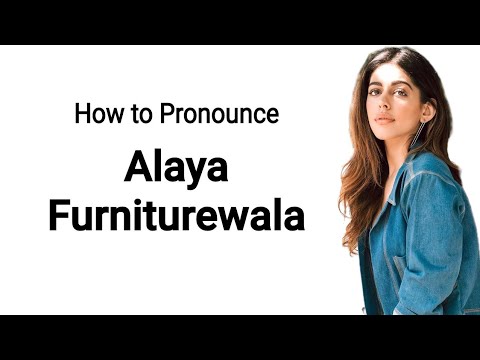 Alaya Furniturewala - Pronunciation and Meaning