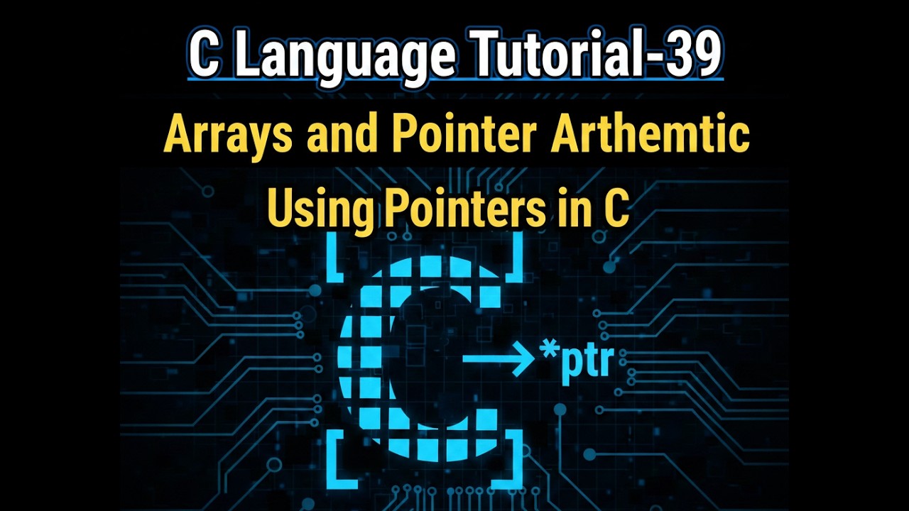 C Language Tutorial-39 | Arrays and Pointer Arithmetic in C using Pointers