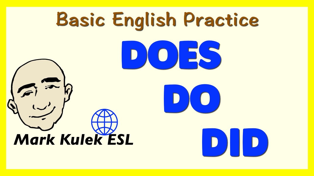 Auxiliary Verb - Do |  English Speaking Practice | Learn English - Mark Kulek ESL
