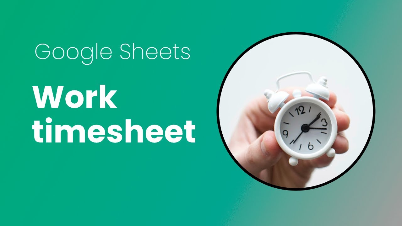Free Google Sheets work timesheet