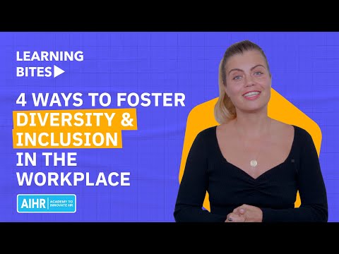 4 Ways to Foster Diversity & Inclusion in the Workplace
