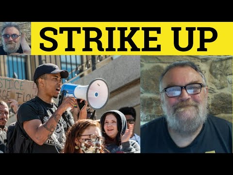 🔵 Strike Up Meaning - Strike Up Examples - Struck Up Defined - Phrasal Verbs - Strike up Struck Up