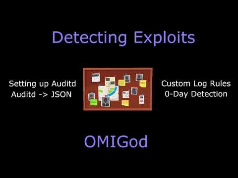 Detecting Exploits - OMIGod (Linux Logging with Auditd)