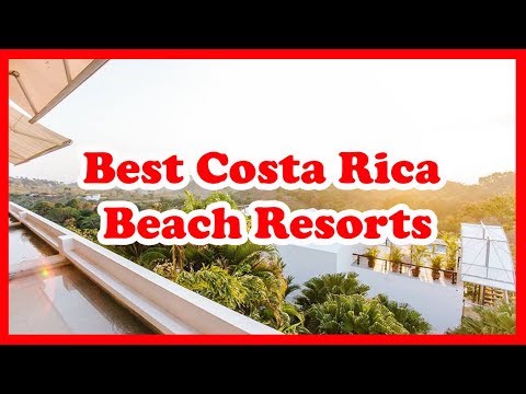 4 Best Costa Rica Beach Resorts | US | Love Is Vacation