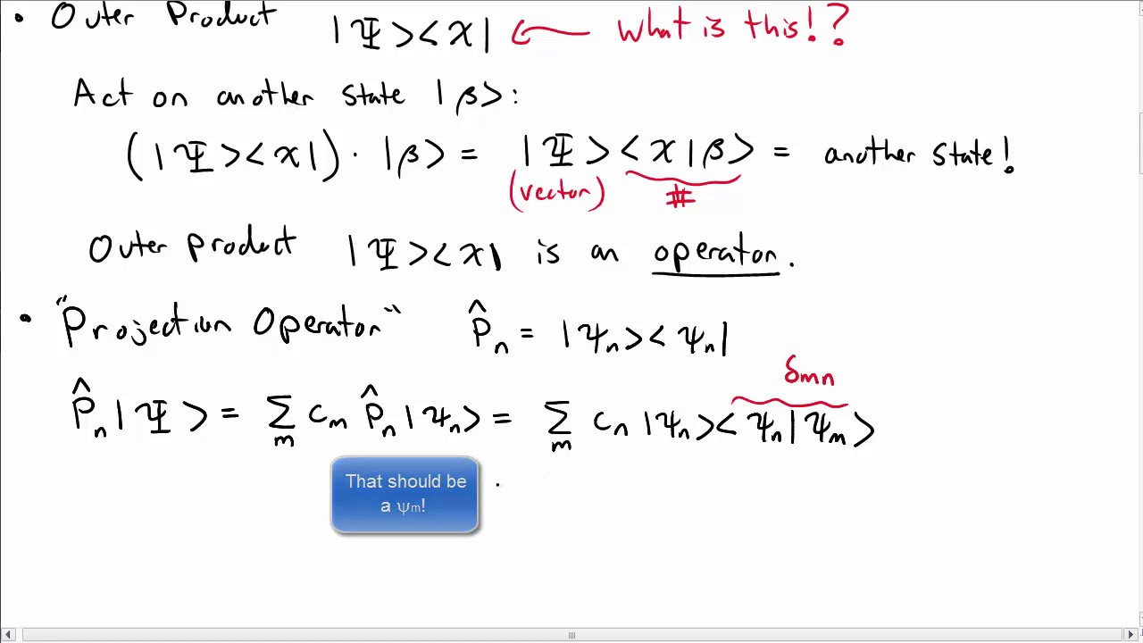 More Dirac Notation in QM