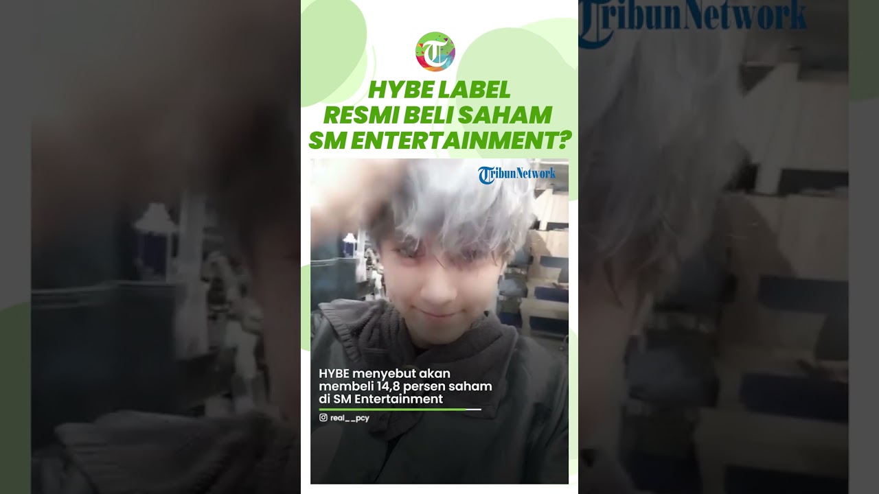 Bikin Gempar Dunia K-Pop, HYBE Label Resmi Beli Saham SM Entertainment ...