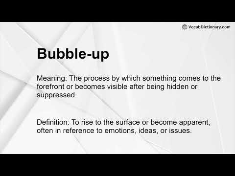 Bubble-up Meaning