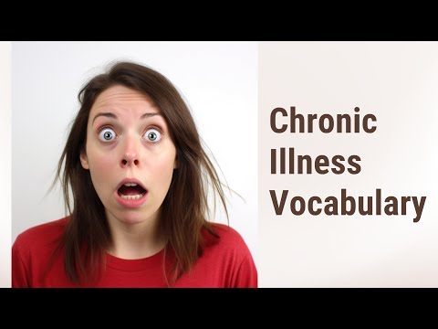 Understanding Chronic Illnesses: Enhancing Your English Vocabulary