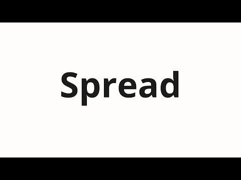 How to pronounce Spread