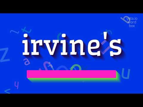 How to say "irvine's"! (High Quality Voices)