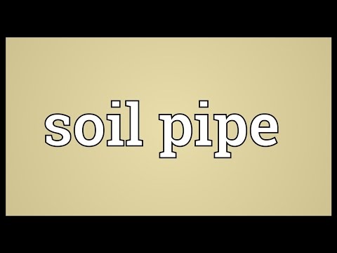 Soil pipe Meaning