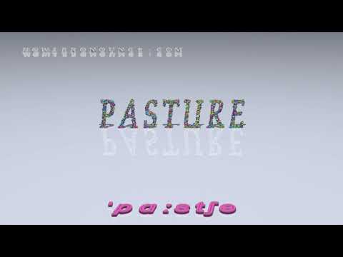 pasture - pronunciation + Examples in sentences and phrases
