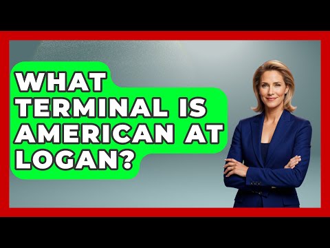 What Terminal Is American At Logan? - Air Traffic Insider