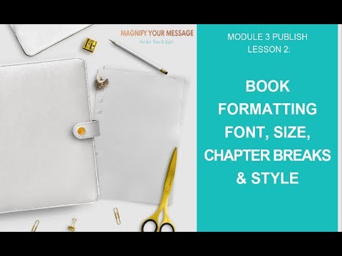 Book Formatting font, size, chapter breaks & style