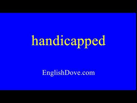 How to pronounce handicapped in American English.