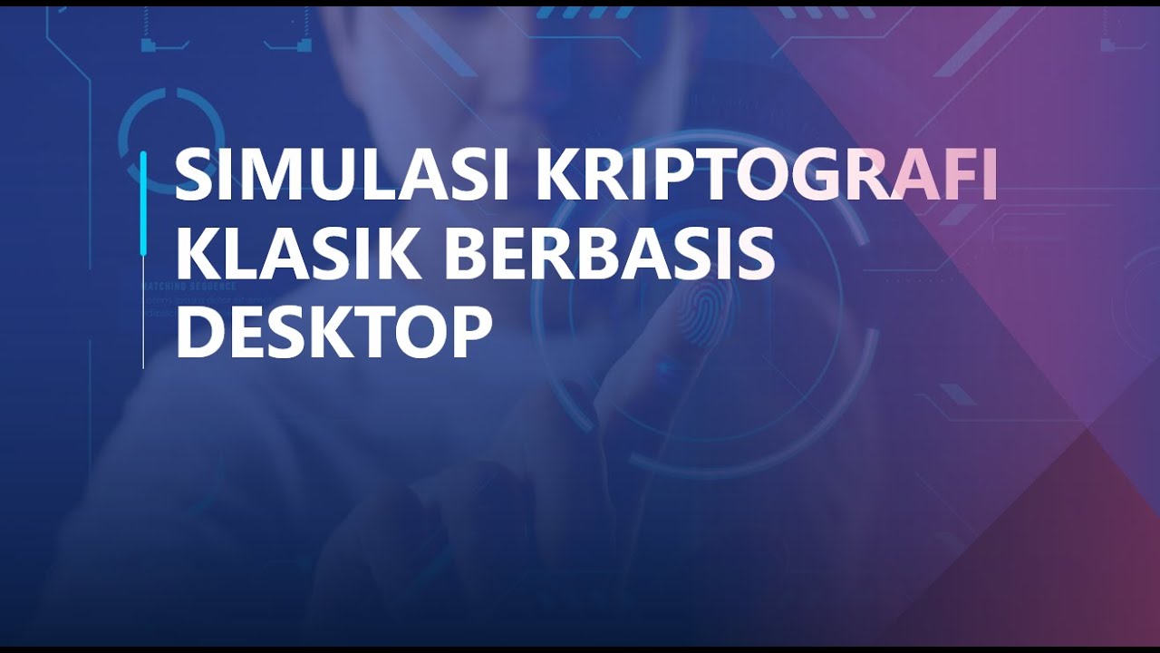 SIMULASI KRIPTOGRAFI KLASIK BERBASIS DESKTOP