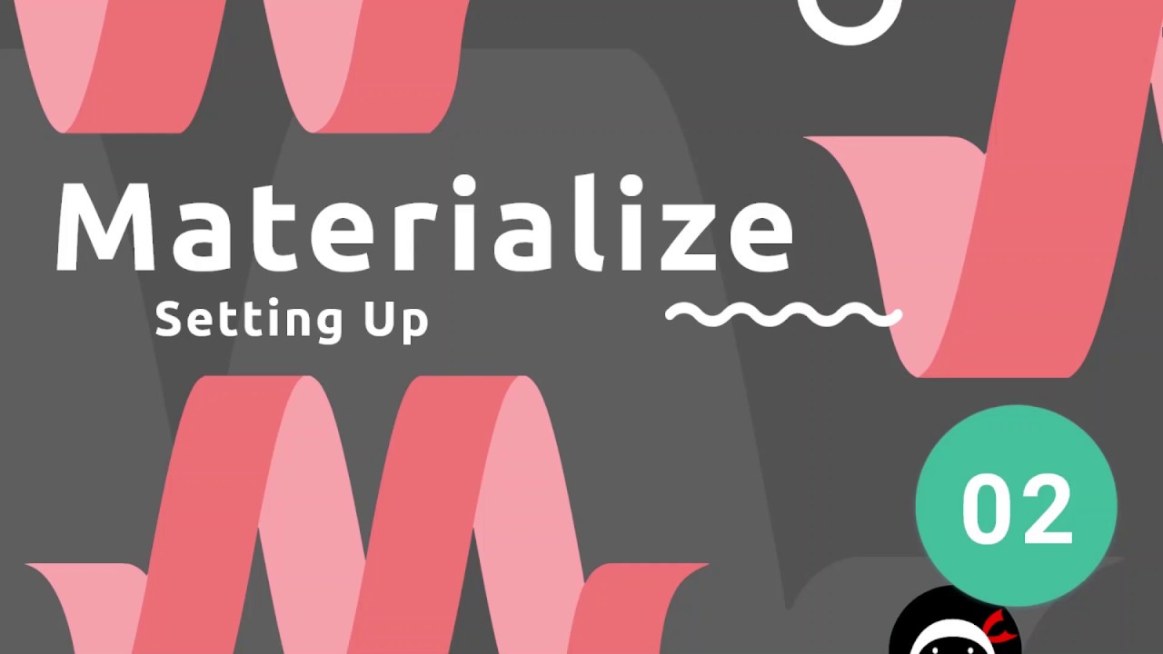 Materialize Tutorial #2 - Setting Up