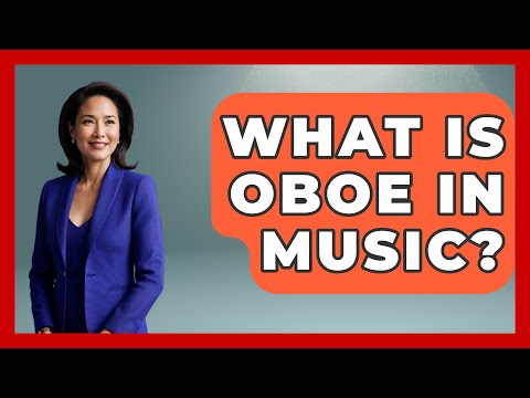 What Is Oboe In Music? - Classical Serenade