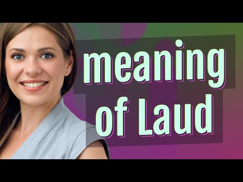 Laud | meaning of Laud