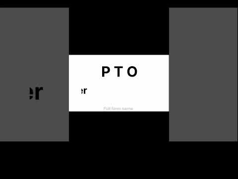| PTO | Full form name | #fullformname #pto #viral