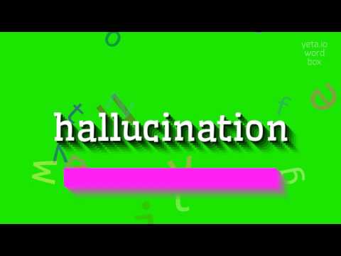 HALLUCINATION - How to pronounce Hallucination?