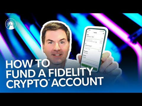 How To Fund A Fidelity Crypto® Account | Covering Crypto | Fidelity Investments