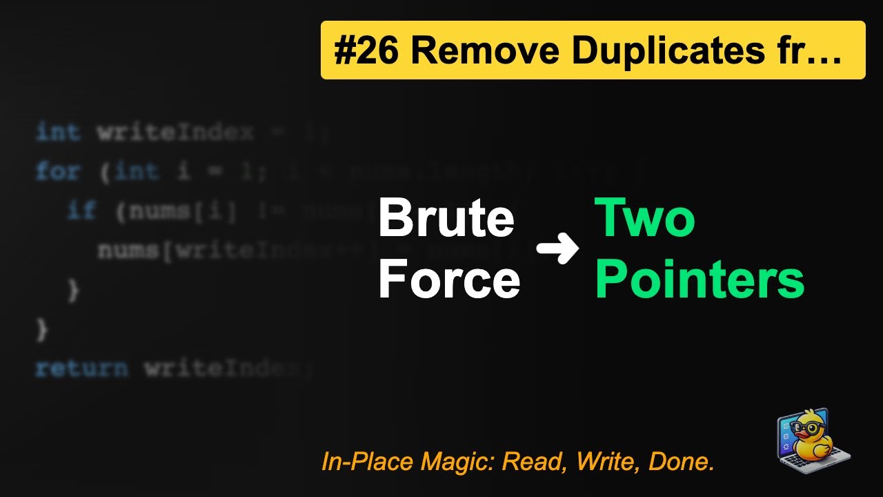 LeetCode #26: Remove Duplicates from Sorted Array in Java | Two Pointers O(n) - Must-Know Trick!