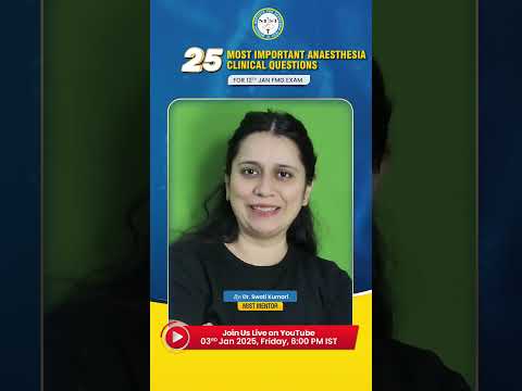 Ready to ace anesthesia? 🌟 Join Dr. Swati Kumari LIVE on 3rd Jan at 6 PM for FMGE prep!