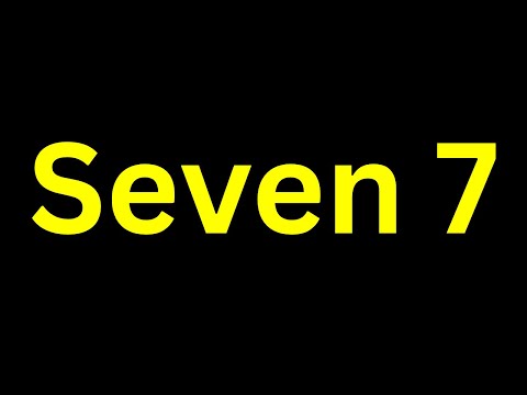 How To Pronounce '’Seven 7'' Correctly? How to say ‘’Seven 7’'?